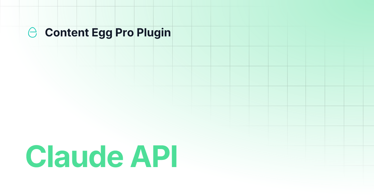 Claude API | Content Egg Pro Plugin