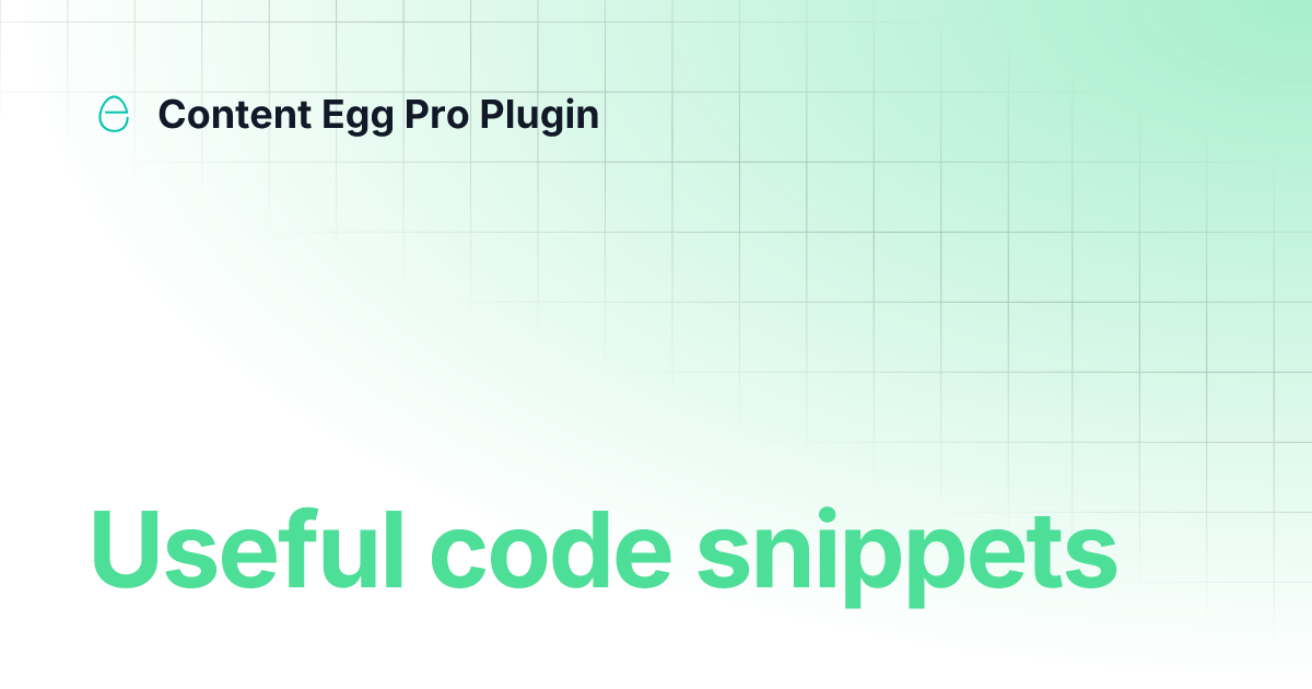 Useful code snippets | Content Egg Pro Plugin
