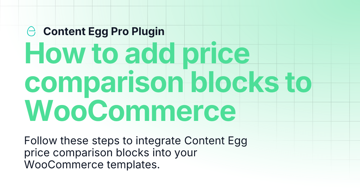 How to add price comparison blocks to WooCommerce | Content Egg Pro Plugin